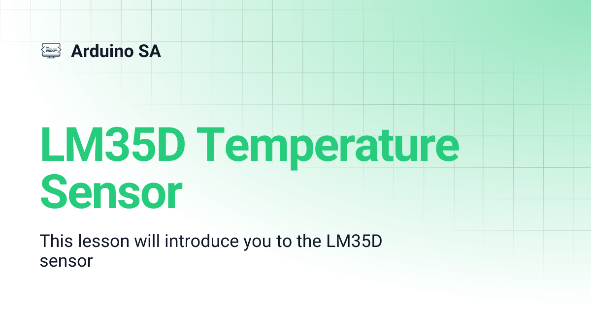 LM35D Temperature Sensor | Arduino SA