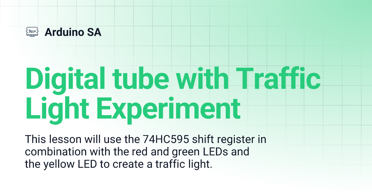 Digital tube with Traffic Light Experiment | Arduino SA