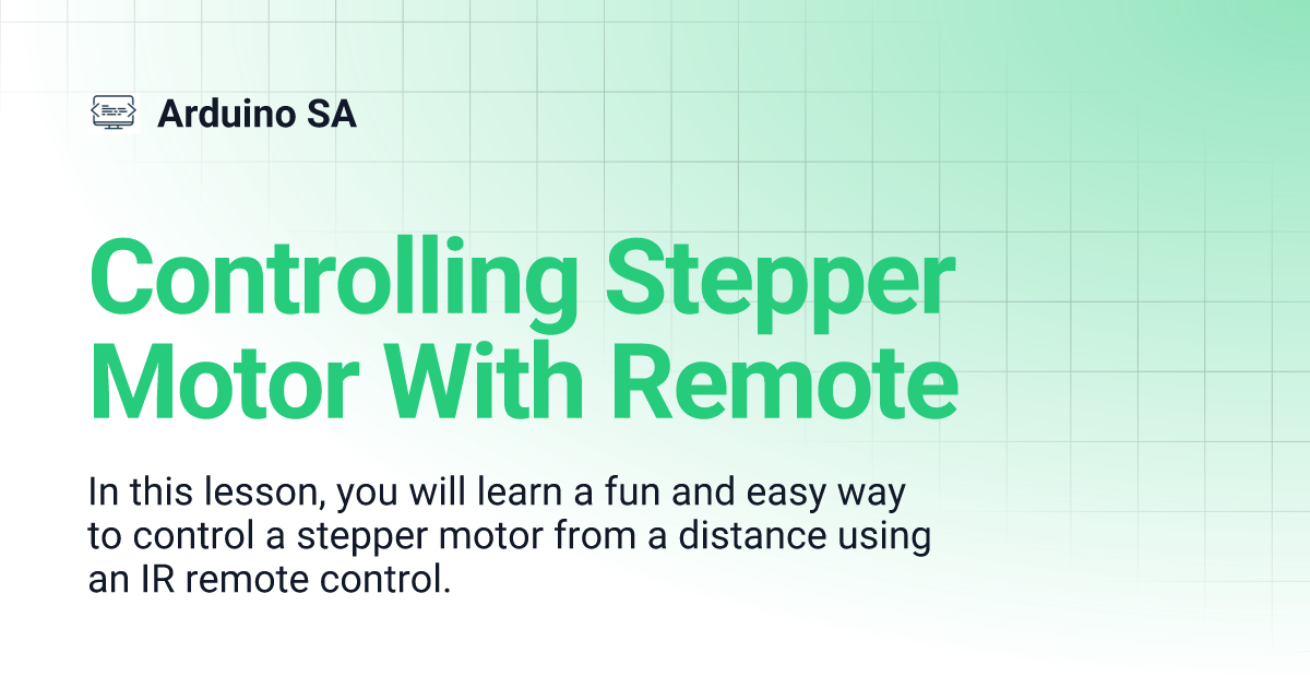 Controlling Stepper Motor With Remote | Arduino SA